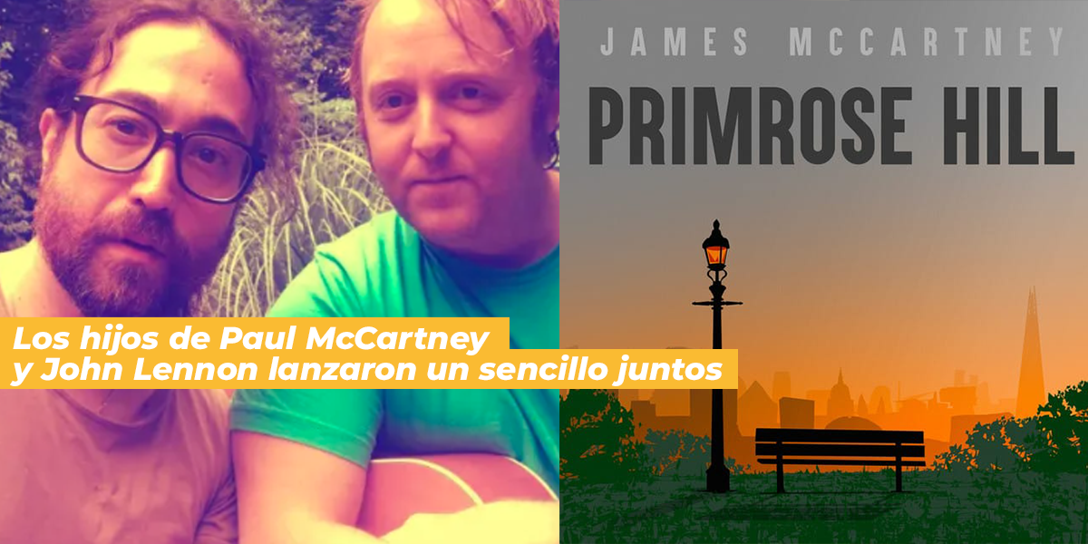 Los hijos de Paul McCartney y John Lennon lanzaron un sencillo juntos ...