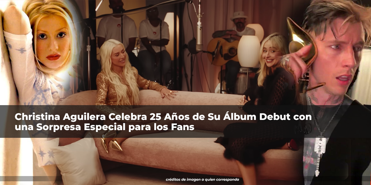 Christina Aguilera Celebra 25 Años de Su Álbum Debut con una Sorpresa Especial para los Fans ...